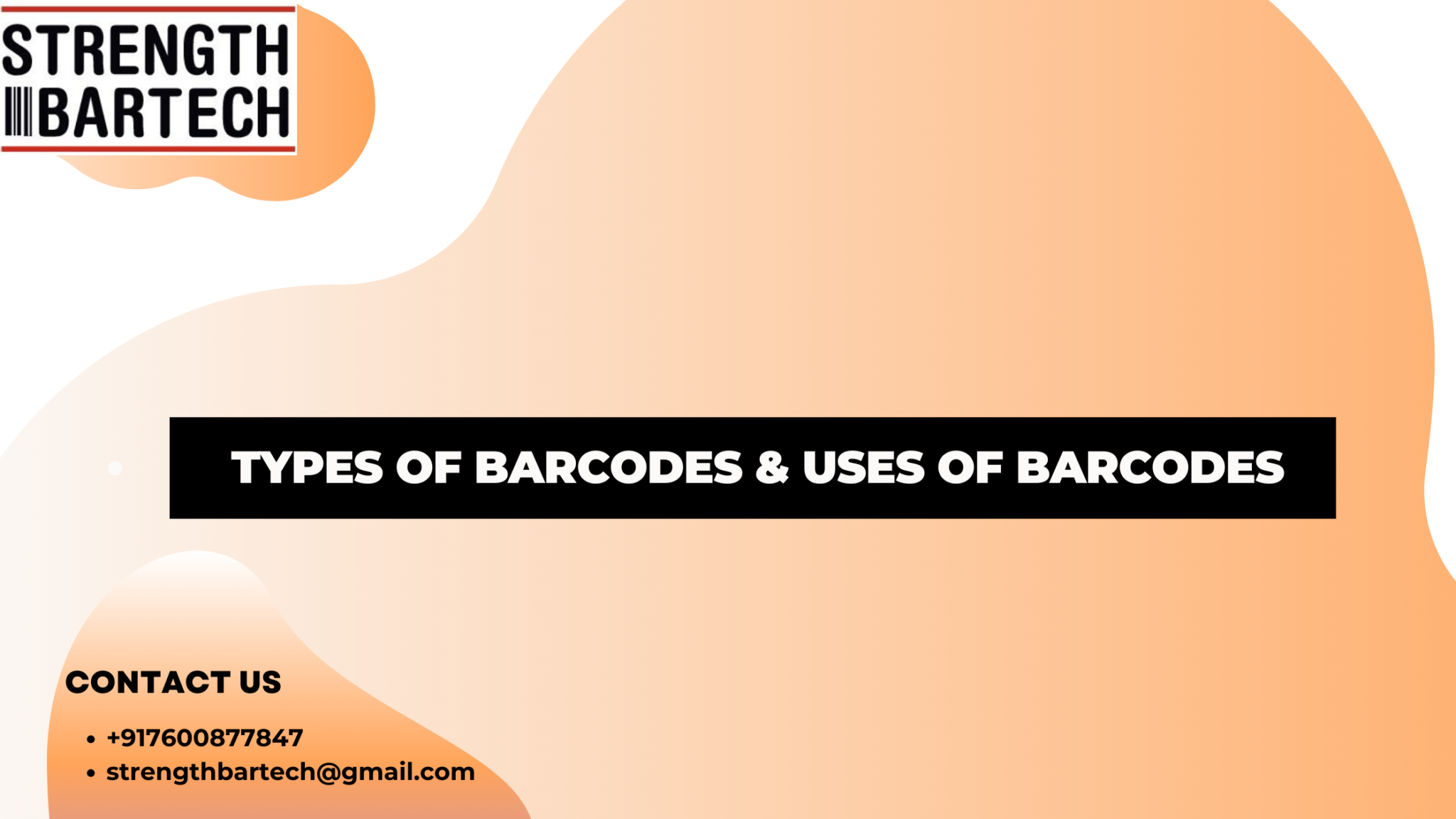 Types Of Barcodes & Uses Of Barcodes | Strength Bartech Types Of Barcodes & Uses Of Barcodes | Strength Bartech